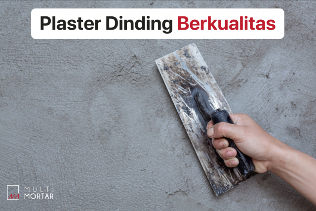 Mengenal Plester Dinding, dari Fungsi Hingga Rekomendasi Terbaik - PT ...
